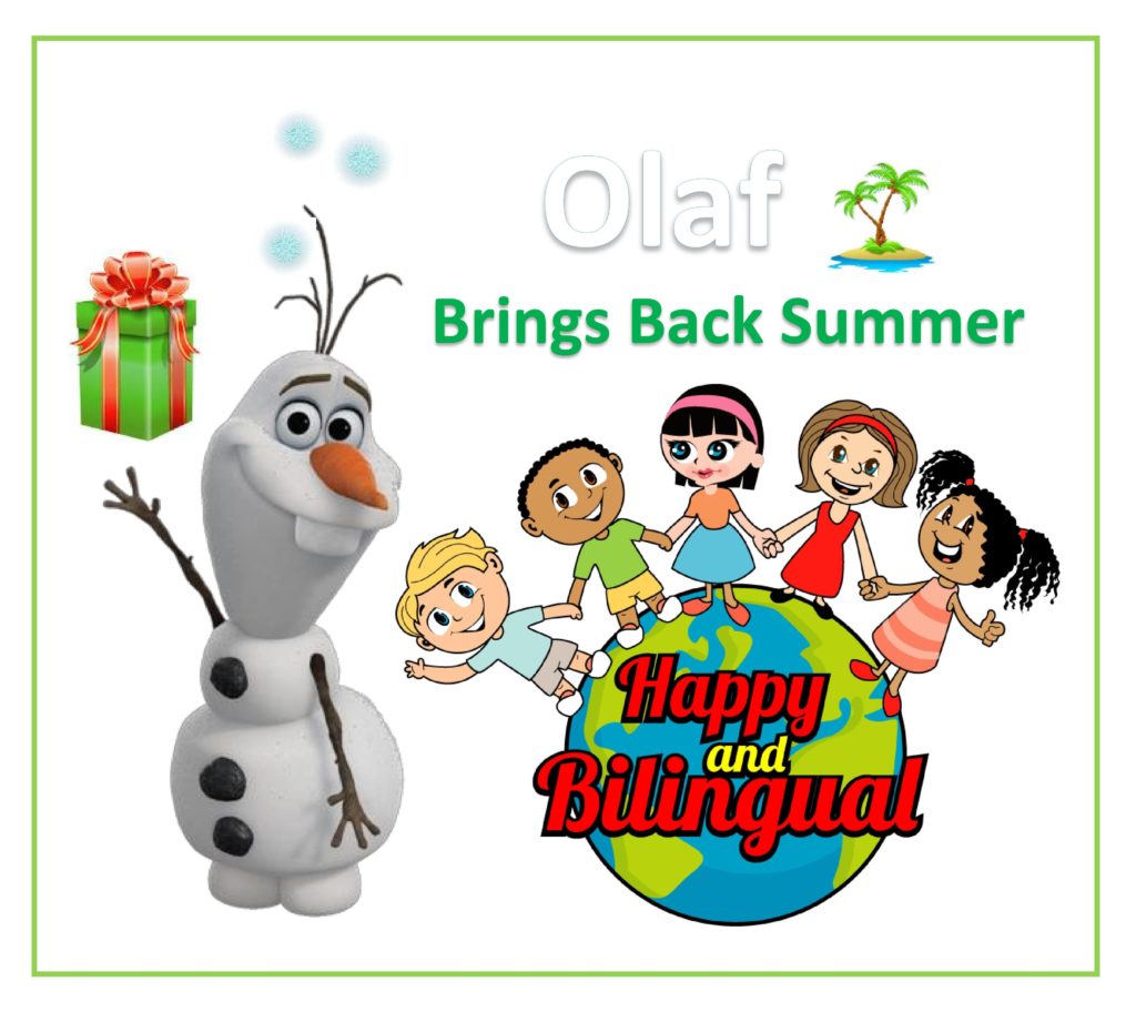Olaf Brings Back Summer2 – Happy and Bilingual School